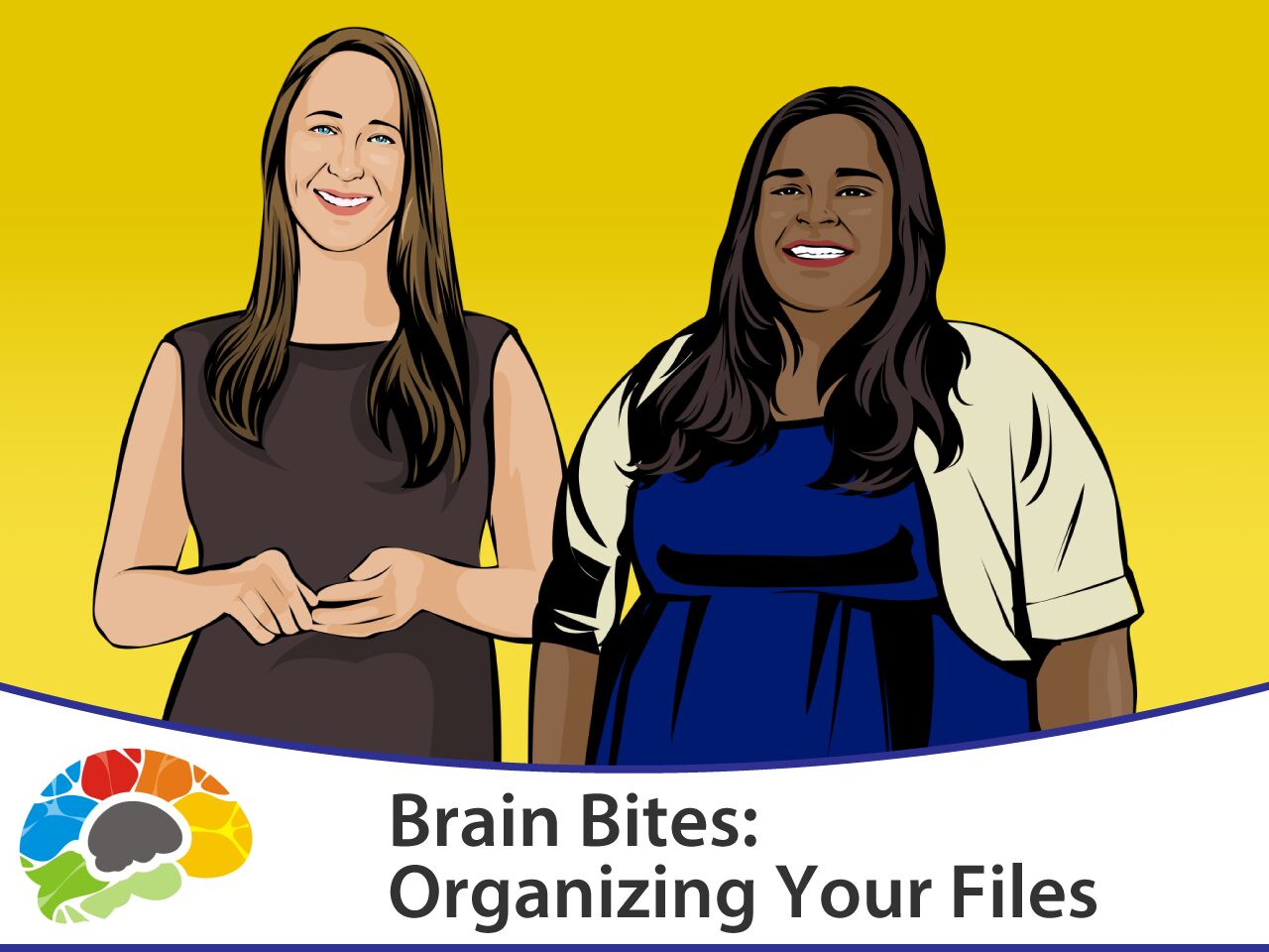 Brain Bites – Organizing Your Files – ATS eLearning